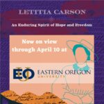 Letitia Carson Exhibit Feb. 10 – Apr. 10 - Oregon Black Pioneers