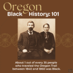 Black History Month 2025 - Oregon Black Pioneers